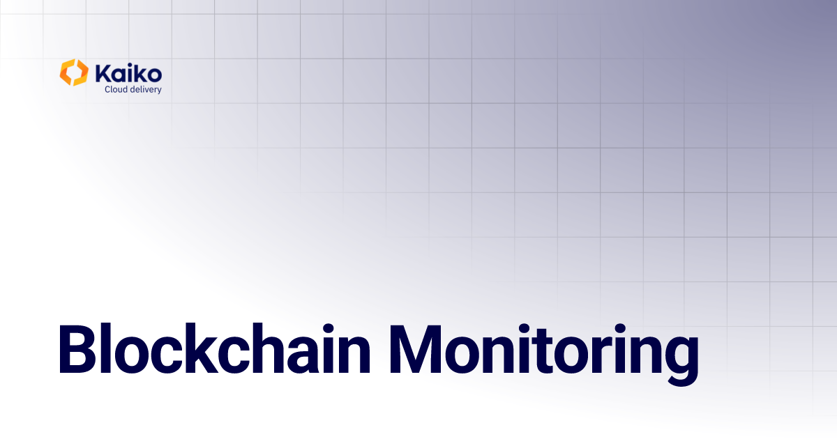Blockchain Monitoring | Developer Hub