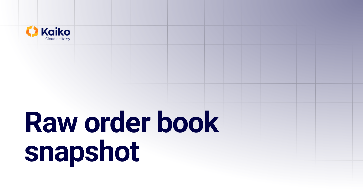Raw order book snapshot | Developer Hub