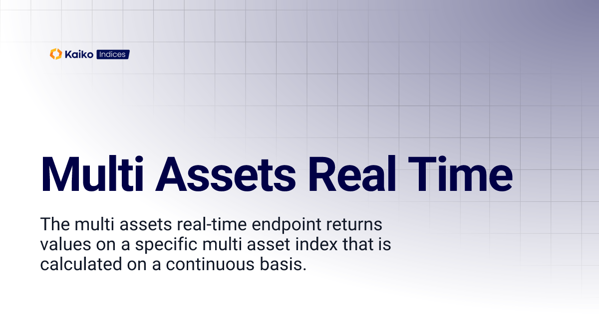 Multi Assets Real Time | Developer Hub