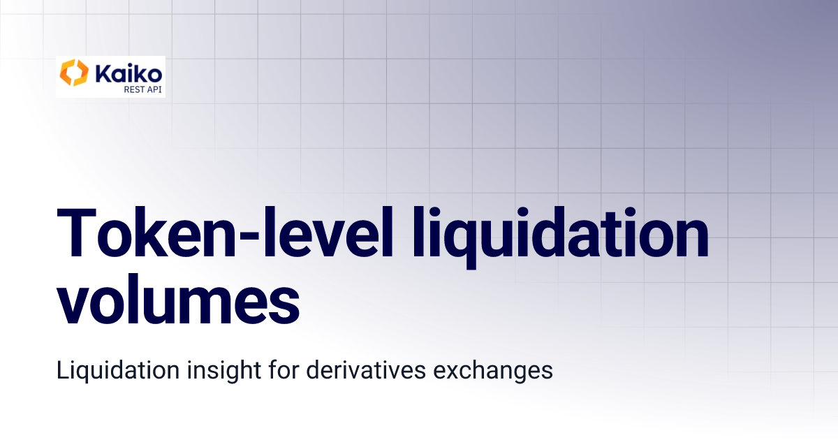 Token-level liquidation volumes | Developer Hub