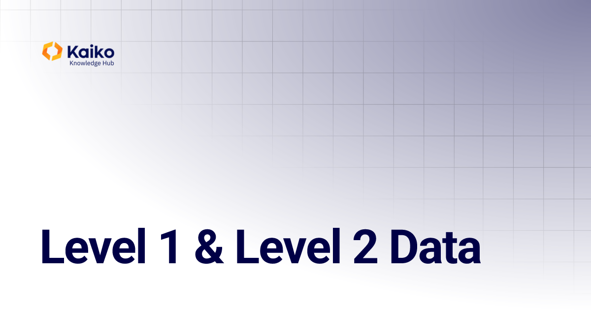 Level 1 & Level 2 Data | Developer Hub